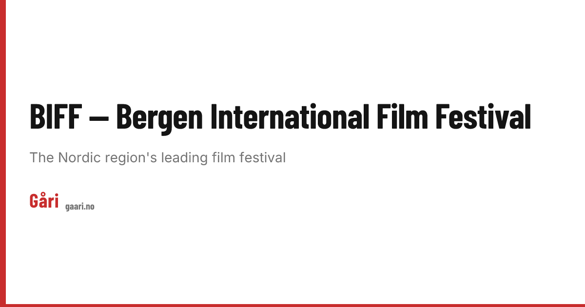 BIFF — Bergen International Film Festival 2026 — Gåri