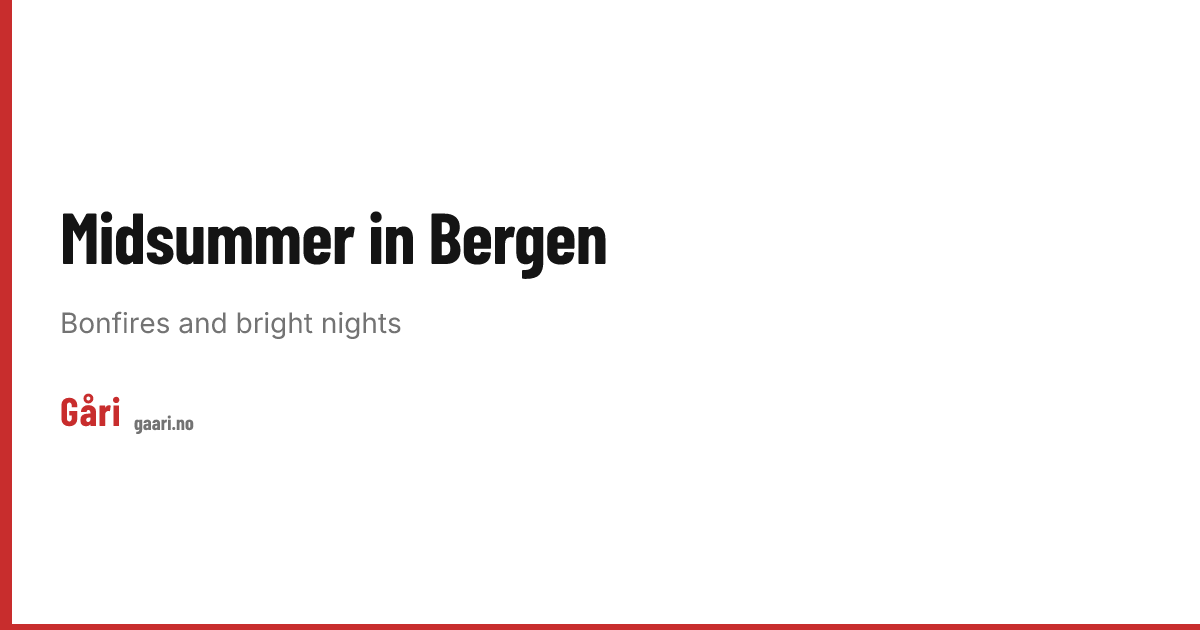 Midsummer in Bergen 2026 — Gåri